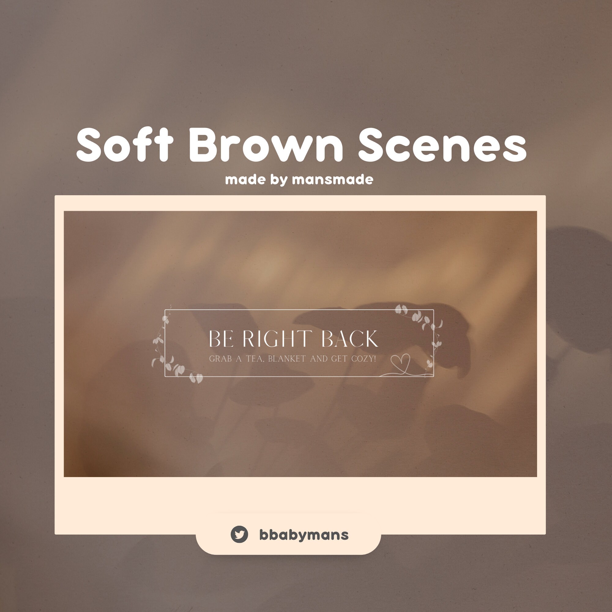Soft, Cozy Brown Minimalist Overlay Starting Soon, BRB, Ending and ...