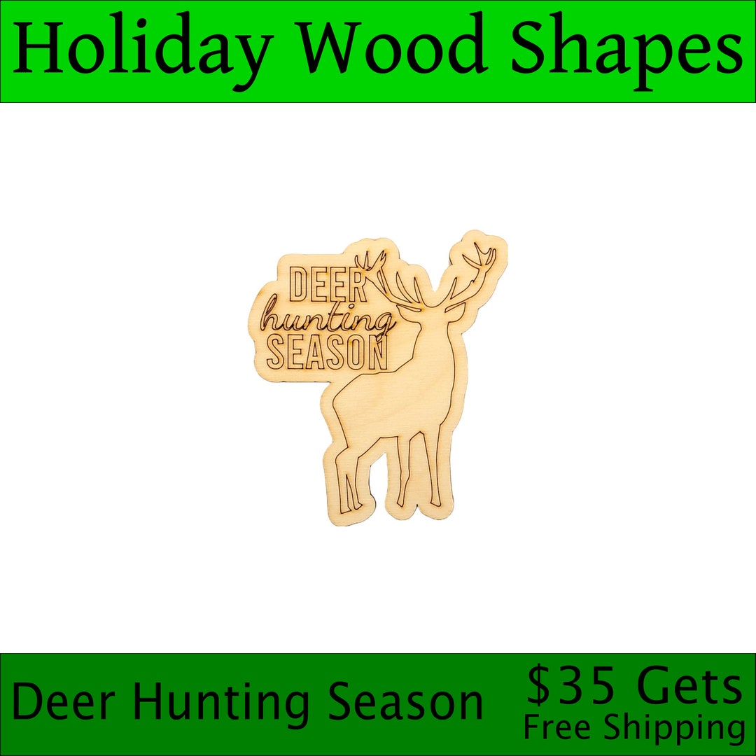 Laser Cut Deer Hunting Season Blank, Crafting Supplies, Wooden Cutouts ...