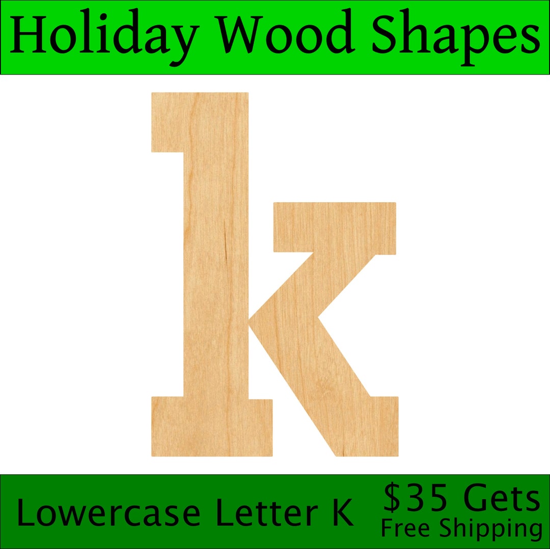 Laser Cut Lowercase Letter K Wood Blank, Crafting Supplies, Wooden ...