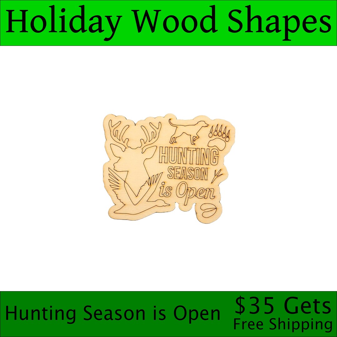Laser Cut Hunting Season is Open Blank, Crafting Supplies, Wooden ...
