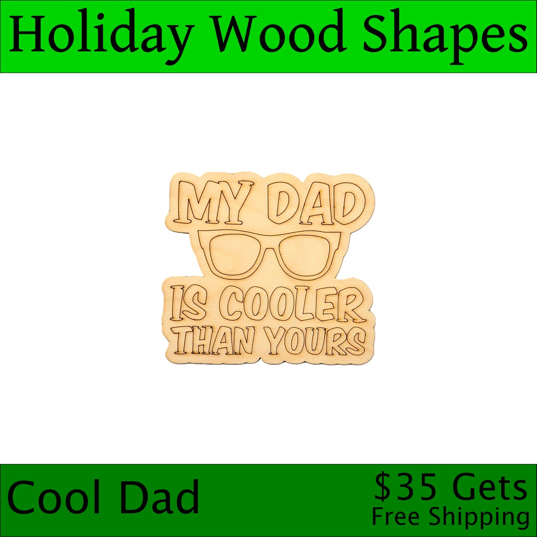 Laser Cut Cool Dad Wood Blank, Crafting Supplies, Wooden Cutouts, DIY ...