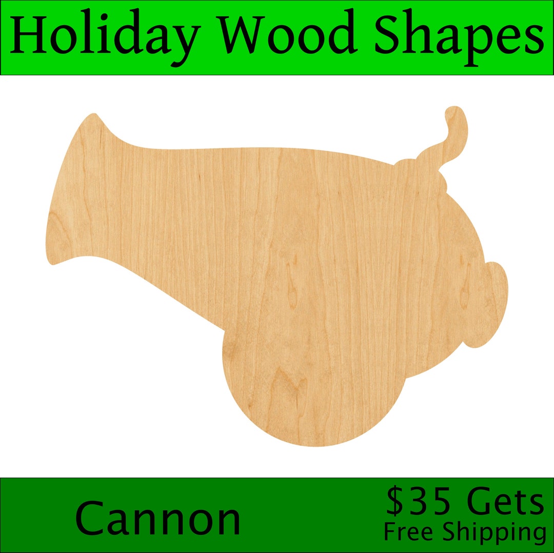 Laser Cut Cannon Wood Blank, Crafting Supplies, Wooden Cutout, DIY ...