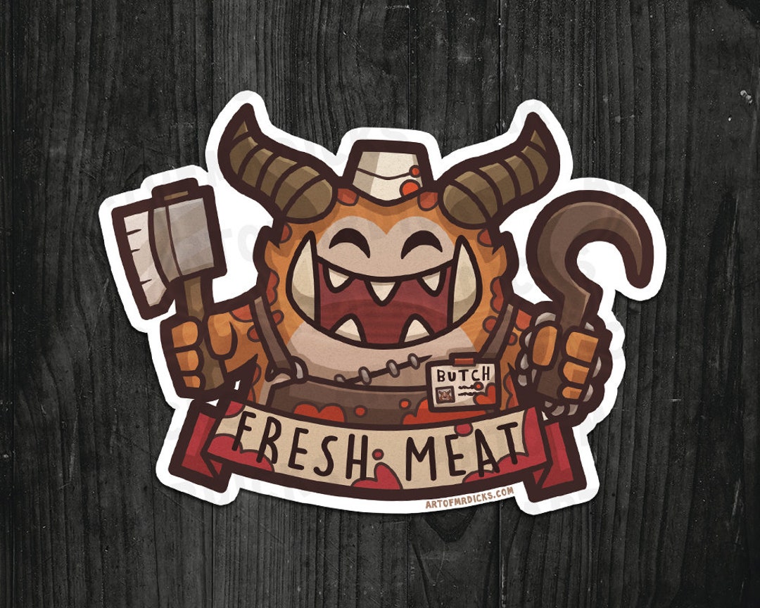 Fresh MEAT | Butcher | Diablo IV | Cute Diablo Sticker | Sticker - Etsy