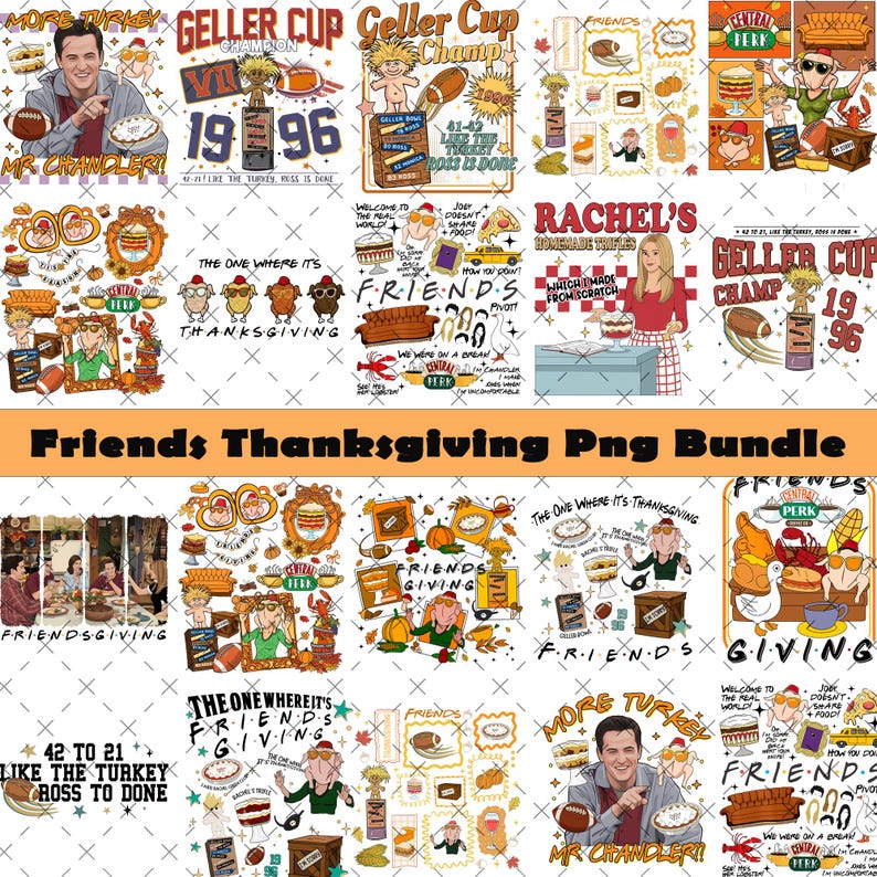 Friends Thanksgiving Png Bundle, Geller Cup Champ Png, Geller Bowl ...