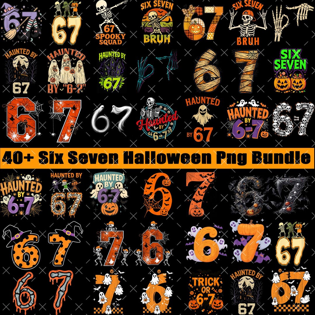 67 Six Seven 6 7 Meme Halloween PNG Bundle,internet Joke Png, Trending ...