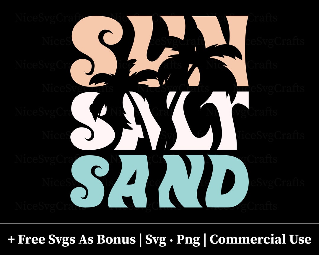 Sun Salt Sand Svg, Png, Palm Tree Svg, Beach Svg, Summer Svg, Vacations ...