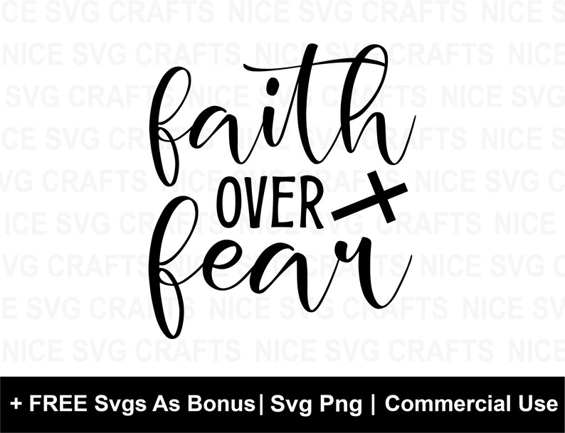 Faith Over Fear Svg, Faith Heart Svg, Jesus SVG, Religious Svg, Faith ...