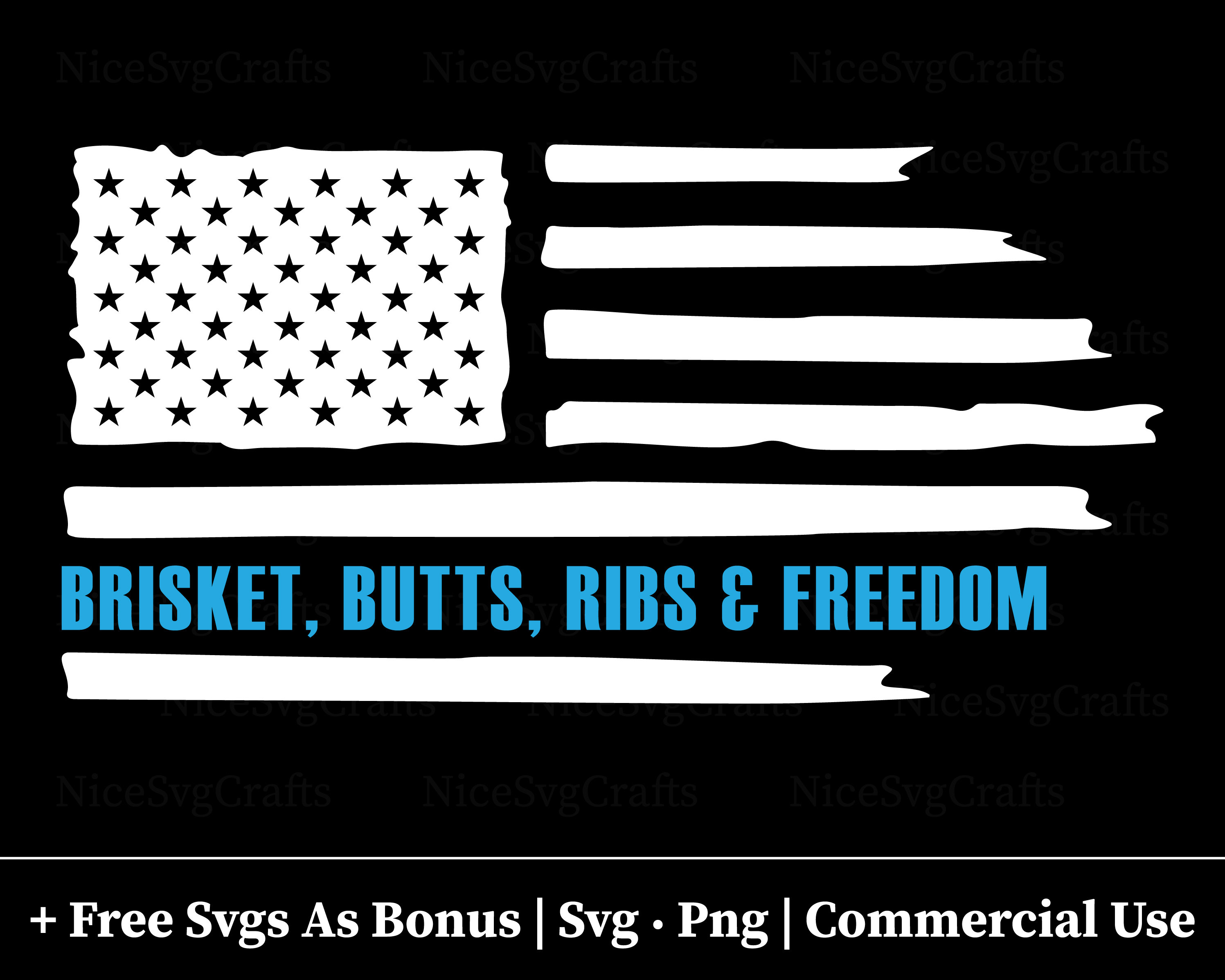 Brisket Butts Ribs and Freedom Svg, Png, Patriotic BBQ Svg, American ...