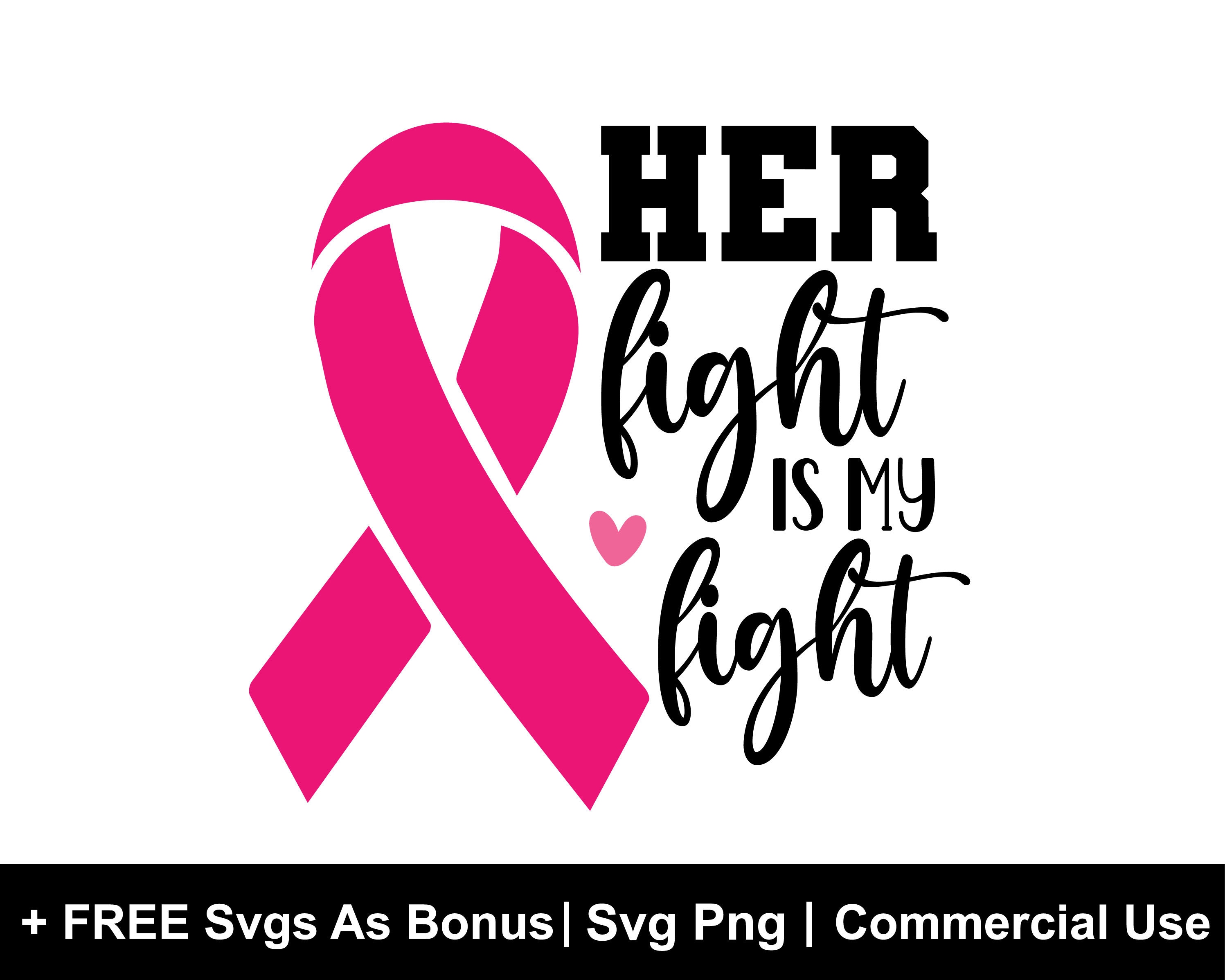 Her Fight is My Fight Svg, Breast Cancer SVG, Breast Cancer Awareness ...