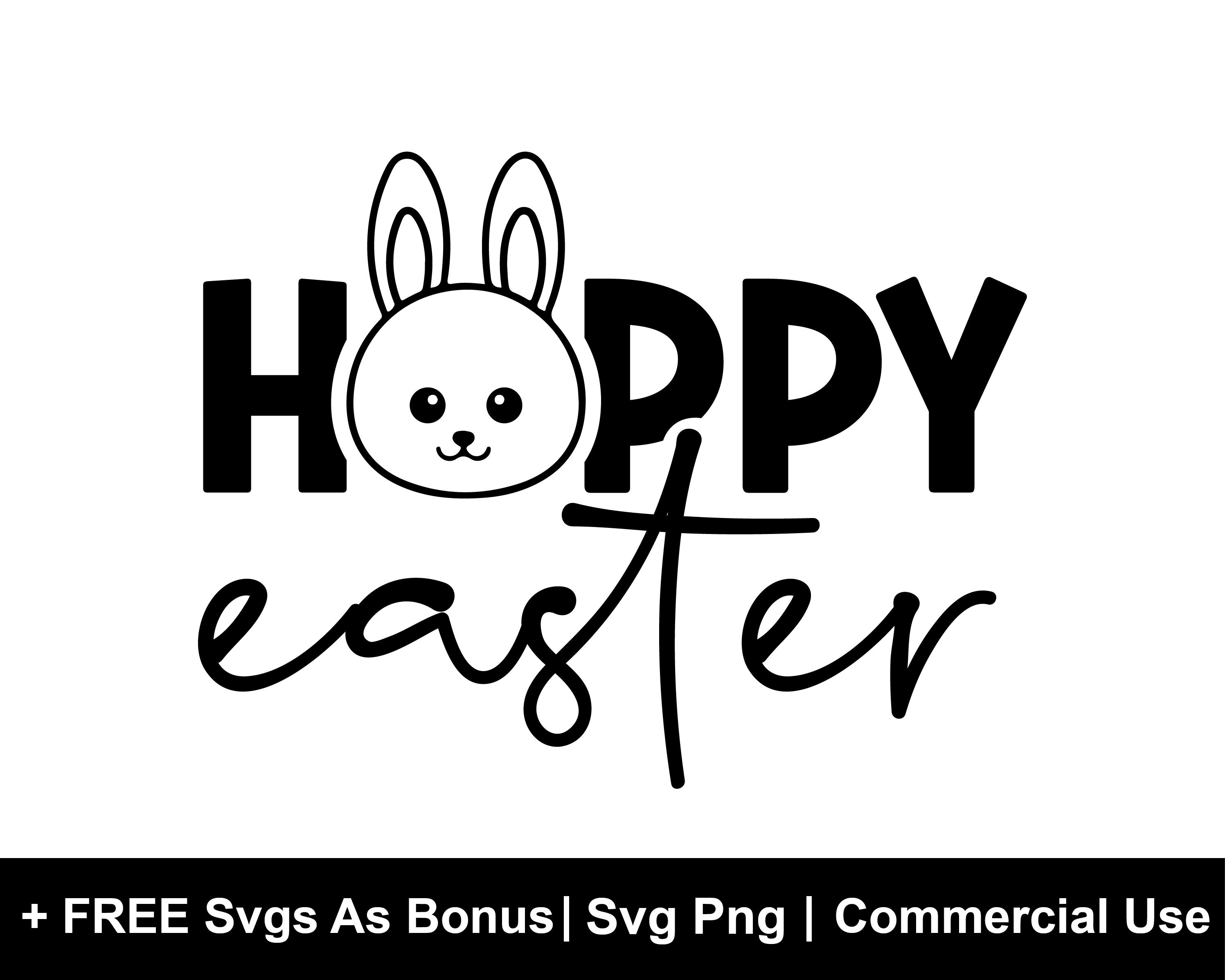 Hoppy Easter Svg, Happy Easter Svg, Easter Bunny Svg, Easter Cut File ...