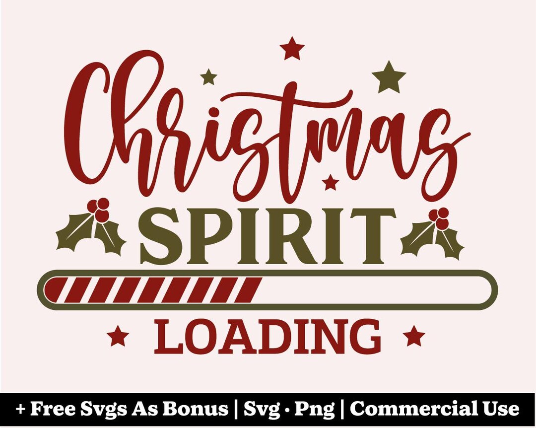 Christmas Spirit Loading SVG PNG Bundle Funny Holiday Cut File Progress ...