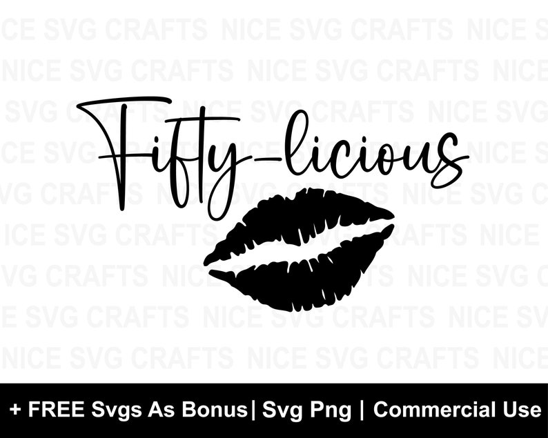 Fifty Licious Svg, Birthday Party Svg, Birthday Party Svg, Birthday ...
