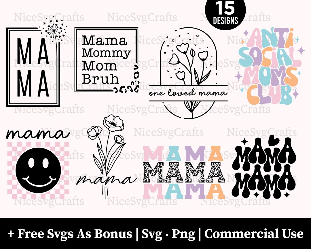 Mama Svg Bundle, Mom Svg Bundle, Mothers Day Svg Bundle, Mama Svg, Mom ...