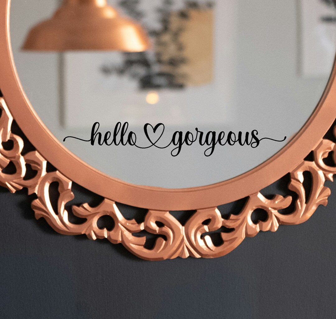 Hello Gorgeous Mirror Affirmation Sticker, Affirmation Decal ...