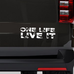 One Life Live It Decal Sticker, Campervan, Offroad, SUV, 4x4, Jeep ...