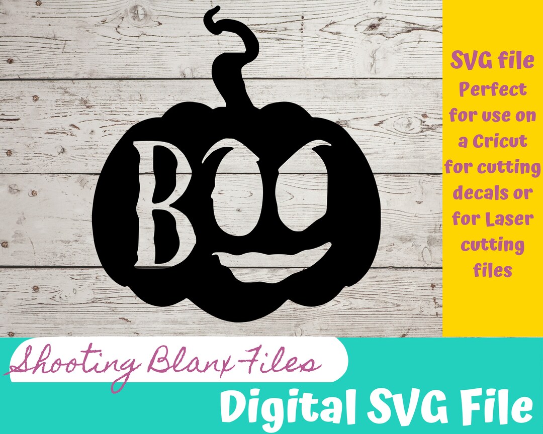 Pumpkin Boo SVG File for Cricut - Laser Engraving Glowforge, Scary ...
