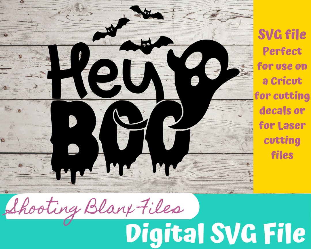 Hey Boo SVG File for Cricut - Laser Engraving Glowforge, Scary ...