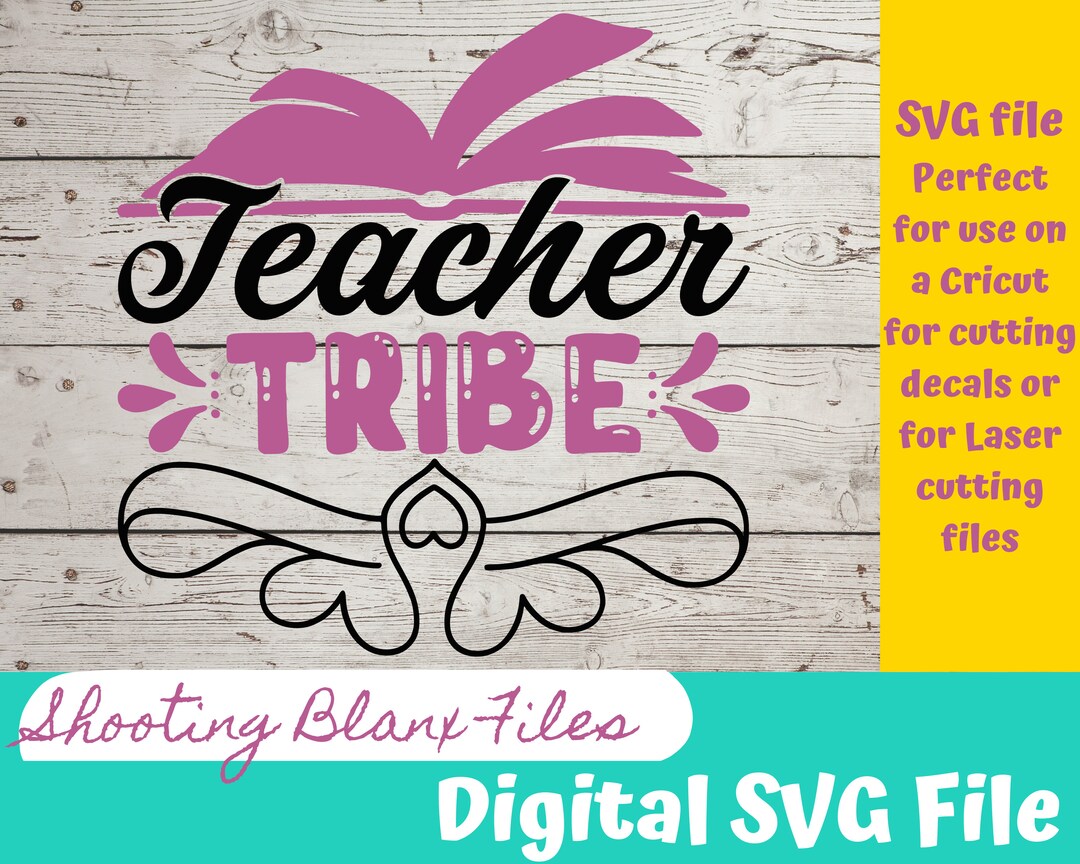 Teacher Tribe SVG File: Cricut & Laser Cut Design (digital Download) - Etsy