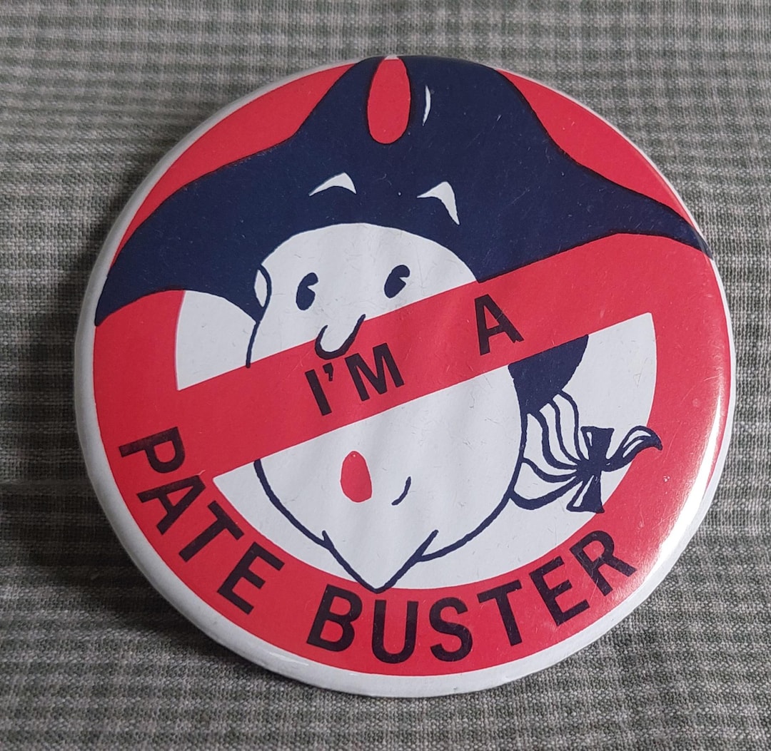 Vintage I'm A Pate Buster Pin Button - Etsy