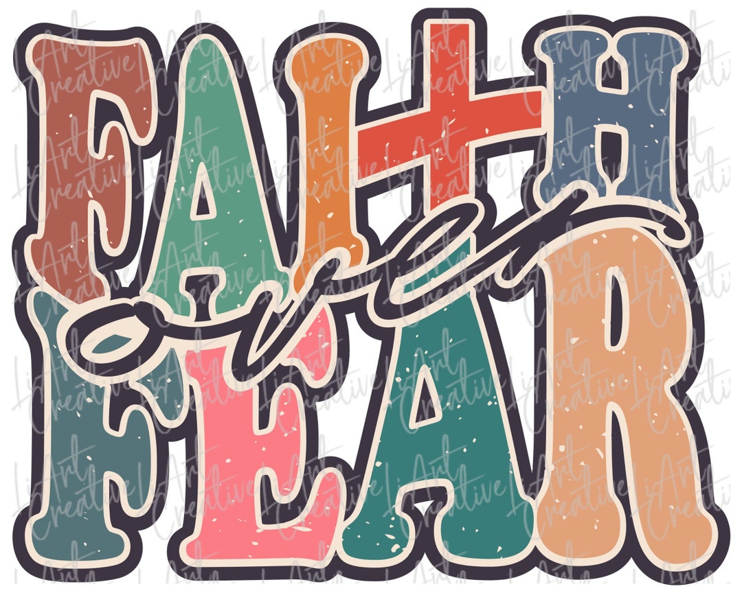 Faith Over Fear Sublimation Png Design, Religion Png, Christian Png ...