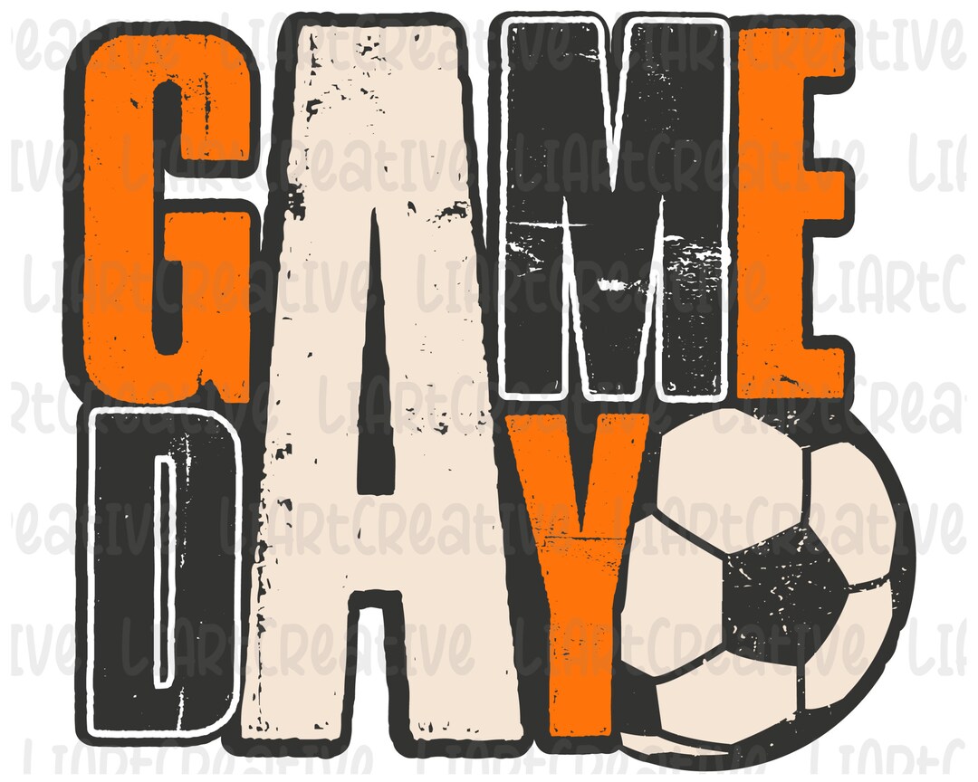 Game Day Soccer Png, Soccer Orange Black Png Sublimation Design, Soccer ...