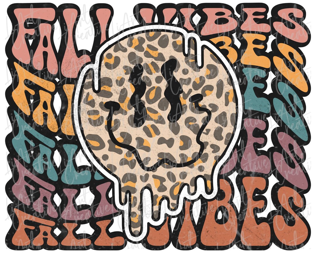 Fall Vibes PNG, Fall Vibes Drippy Face Sublimation PNG Design, Retro ...
