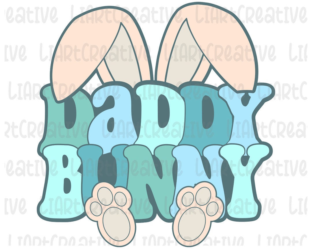 Daddy Bunny PNG, Easter Bunny Dad Png, Easter Sublimation Png Design ...