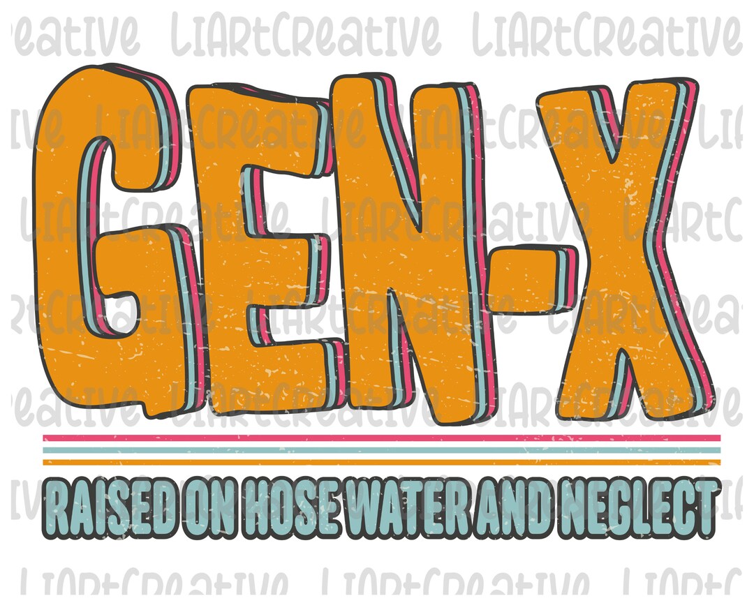 Gen X Sublimation Png Design, Generation X PNG, Retro PNG Design, Gen X ...
