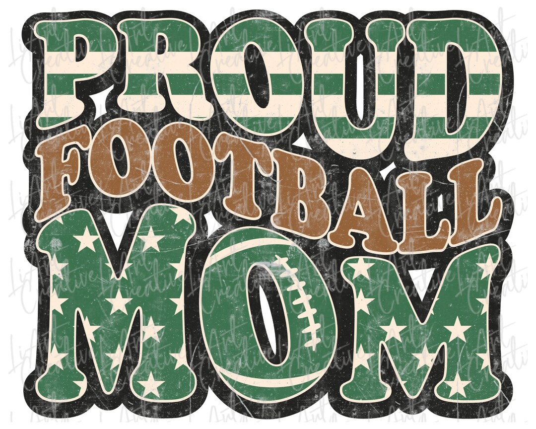 Proud Football Mom Green Retro Png Design, Football Green Team ...