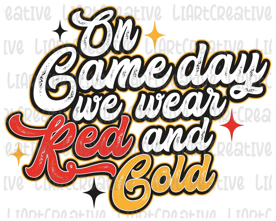 On Game Day We Wear Red and Gold Png, Sport Game Season Red and Gold ...
