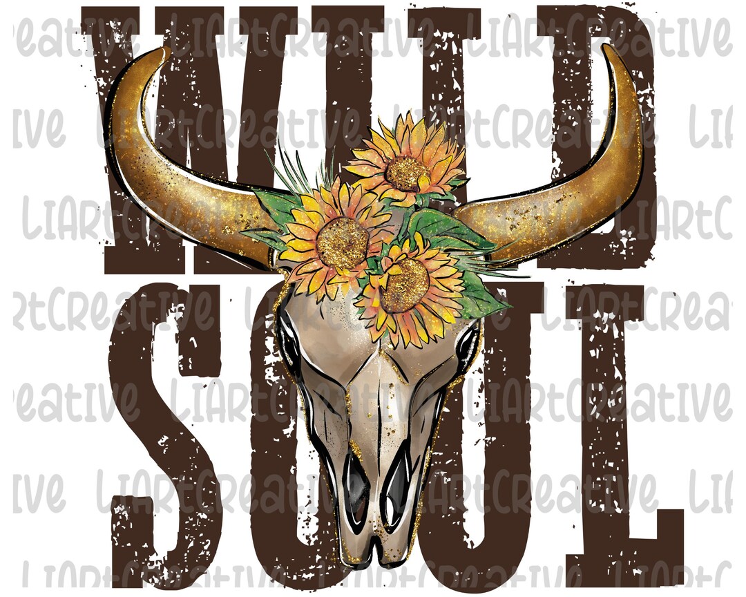 Wild Soul Cow Skull Sunflower PNG, Western Cow Skull Png, Sublimation ...