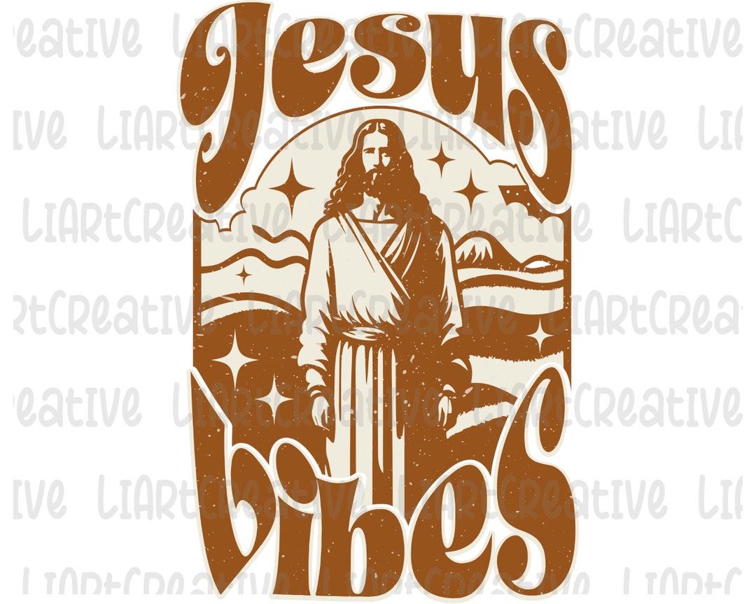 Jesus Vibes PNG, Jesus Sublimation Png Design, Religion Png, Christian ...