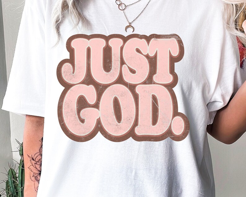 Just God Retro PNG, God Sublimation Png Design, Religion Png, Christian ...