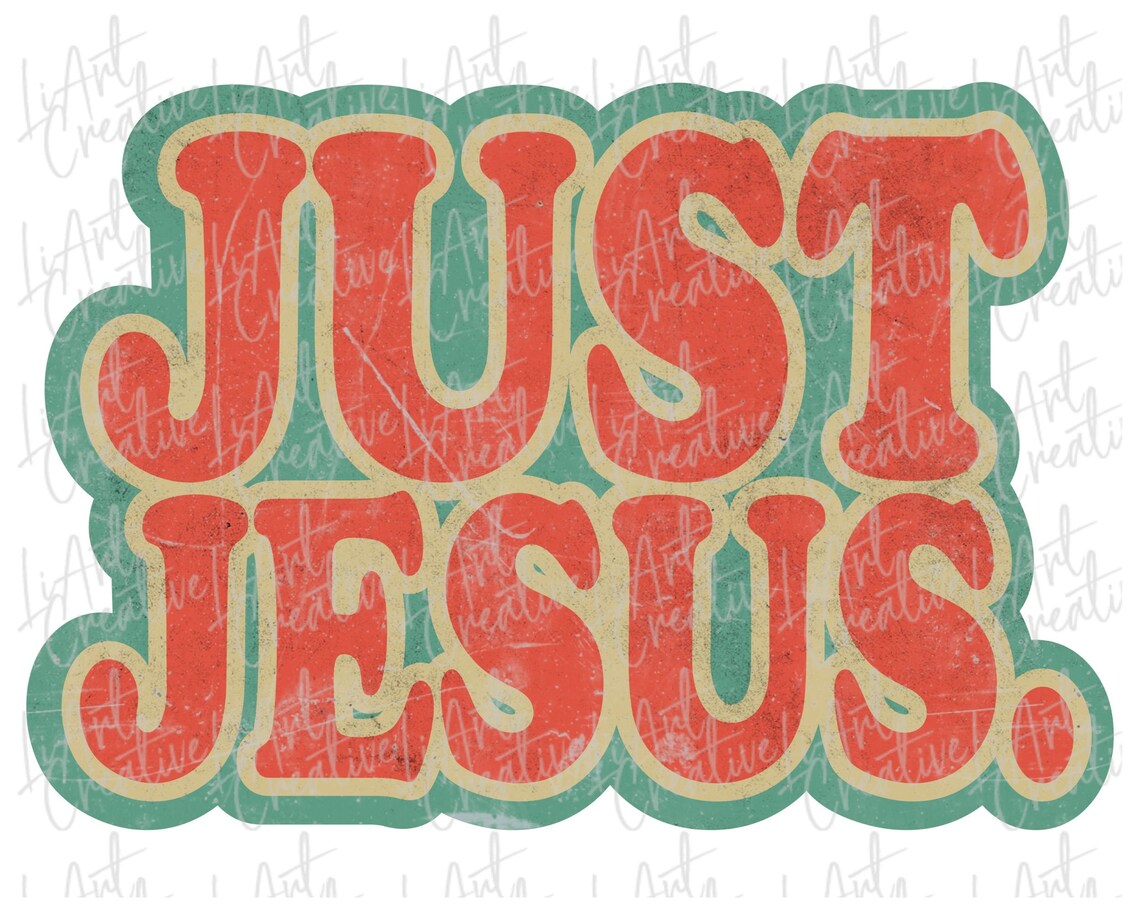 Just Jesus Retro PNG, Jesus Sublimation Png Design, Religion Png ...