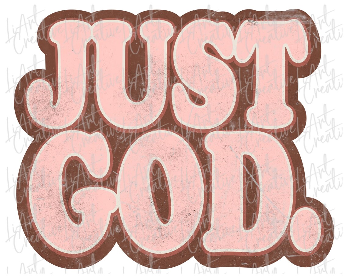 Just God Retro PNG, God Sublimation Png Design, Religion Png, Christian ...