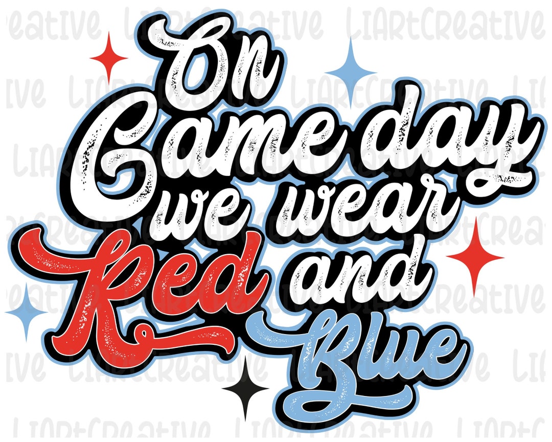 On Game Day We Wear Red and Blue Png, Sport Game Season Black and Gold ...