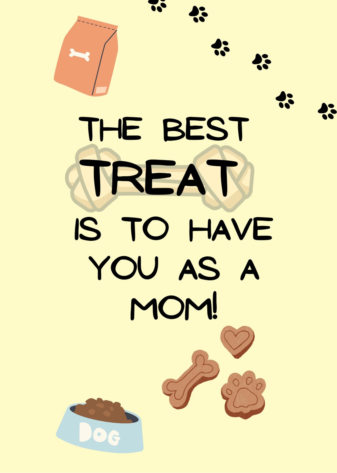 Dog Mom Printable Mother's Day Greeting Card From Dog Best Treat Cute ...