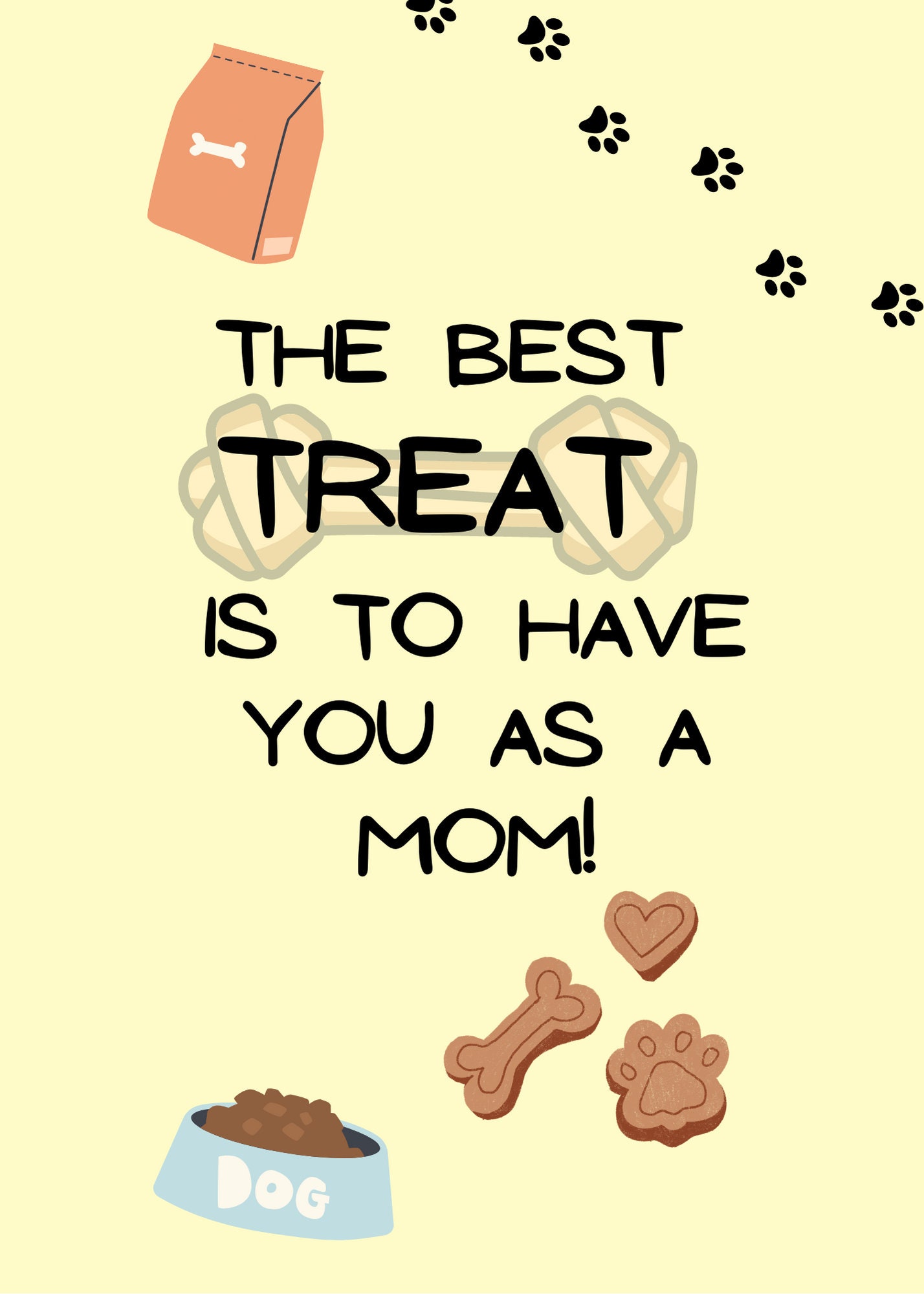 Dog Mom Printable Mother's Day Greeting Card From Dog Best Treat Cute ...
