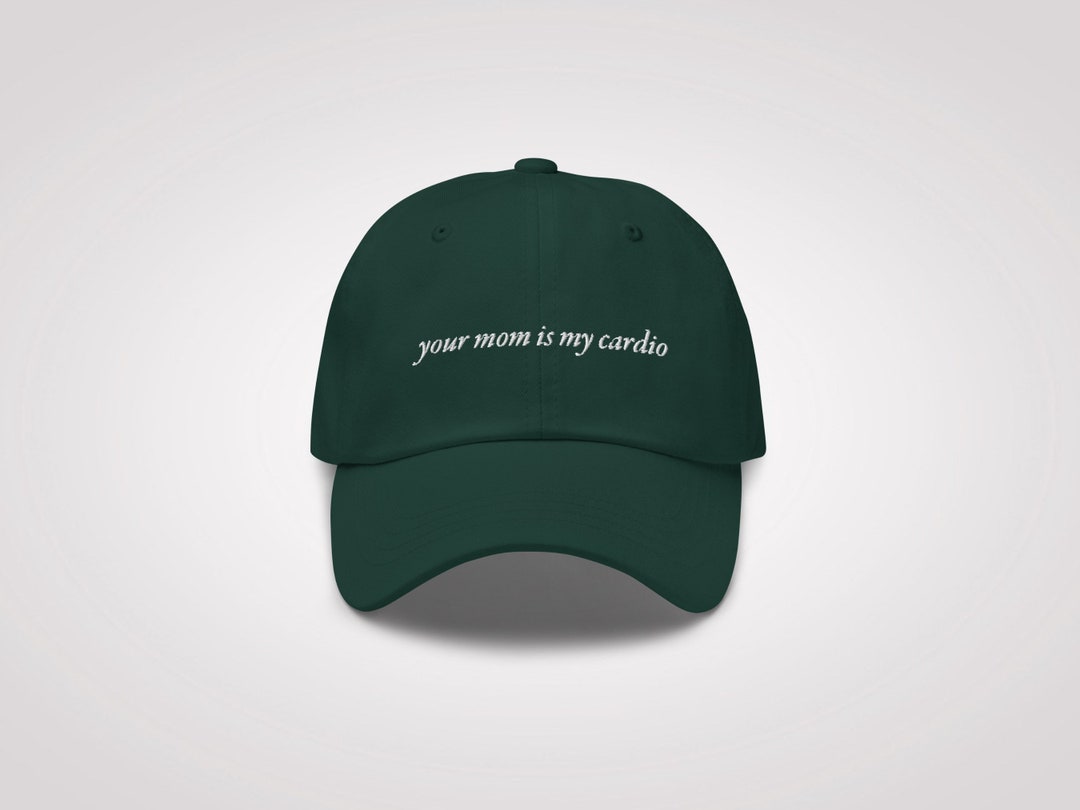Your Mom is My Cardio Baseball Cap Hat | Multiple Colors Available ...