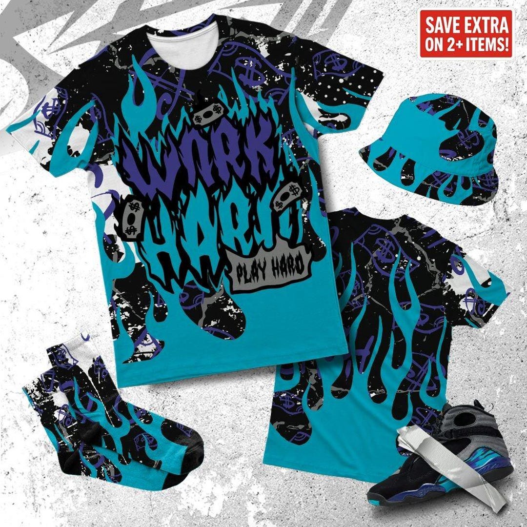 AJ 8 Aqua Work Hard Fire 3D T-shirt, Sweatshirt, Hoodie, Socks, Hat ...