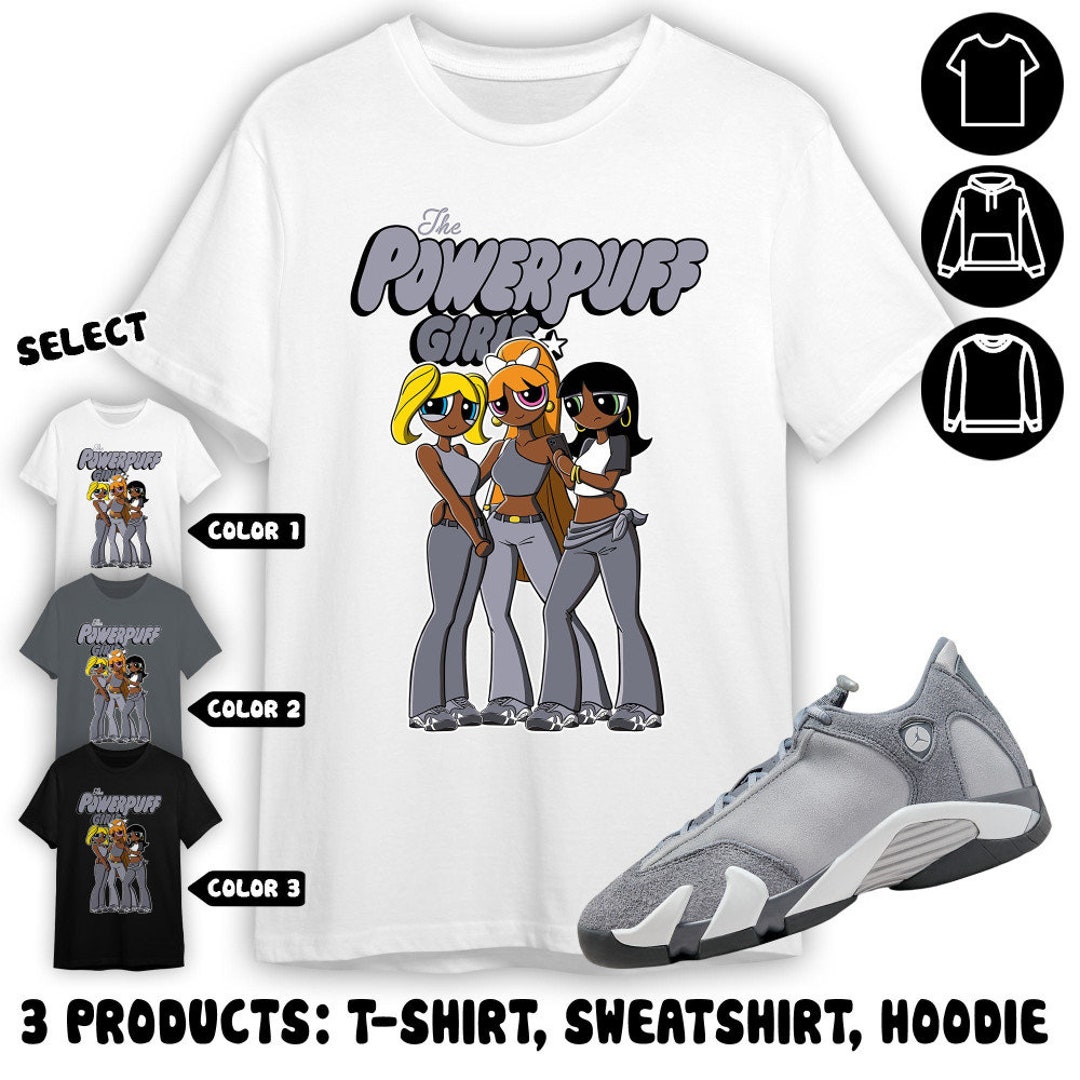 Jordan 14 Stealth Unisex Shirt, Sweatshirt, Hoodie, Powerpuff Girls ...