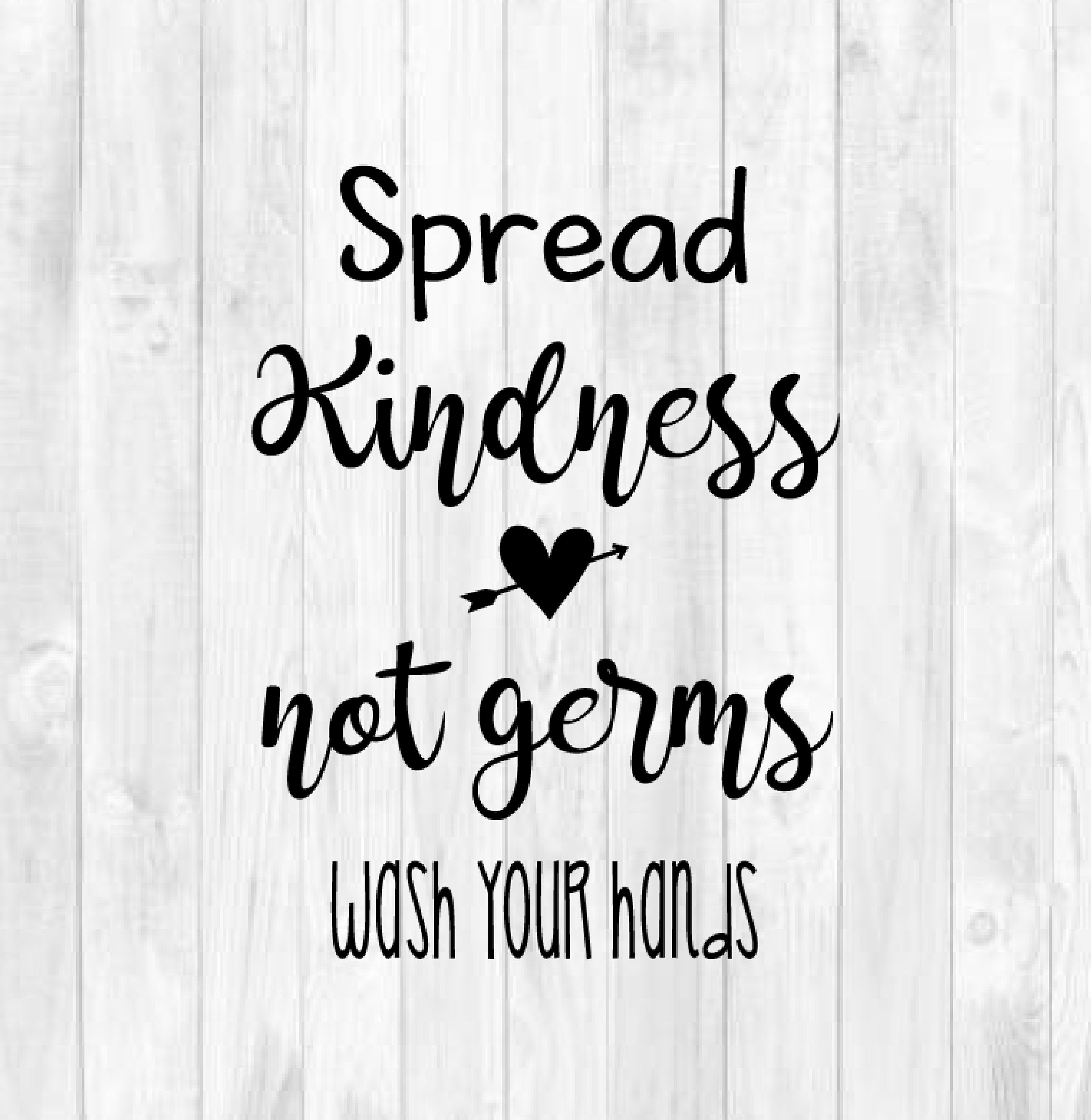 Spread Kindness Not Germs Svg Ready for Instant Downloads for Your ...