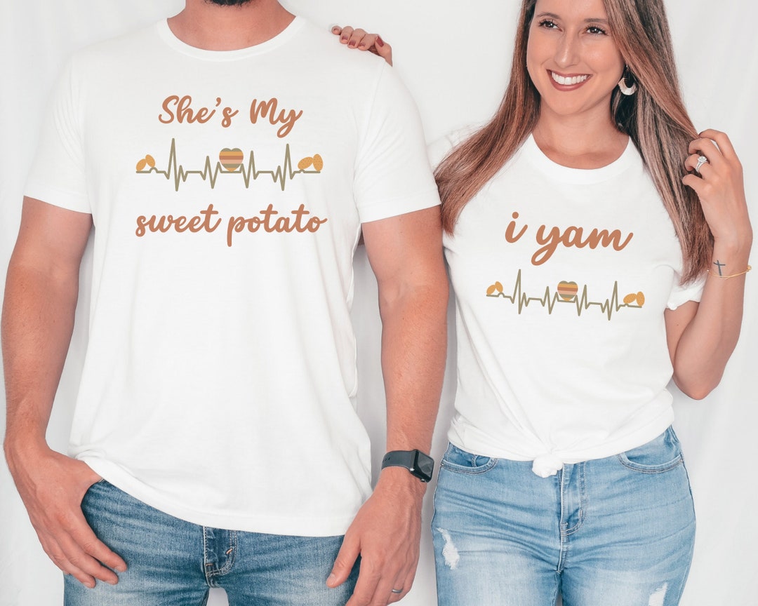 Sweet Potato I Yam Shirt: Couple's Thanksgiving Matching Tee - Etsy