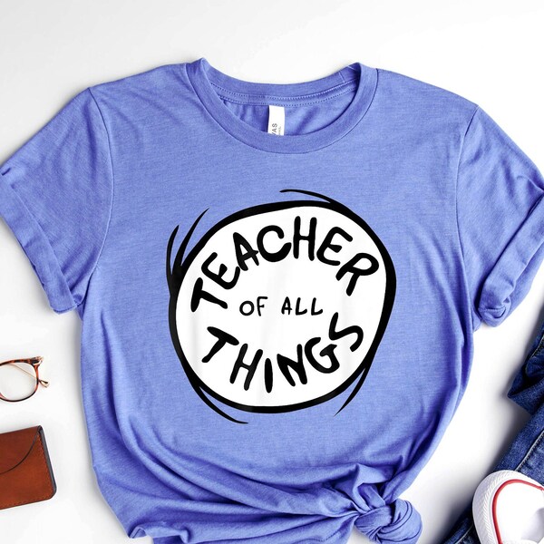 Teacher of All Things Tshirt - Etsy