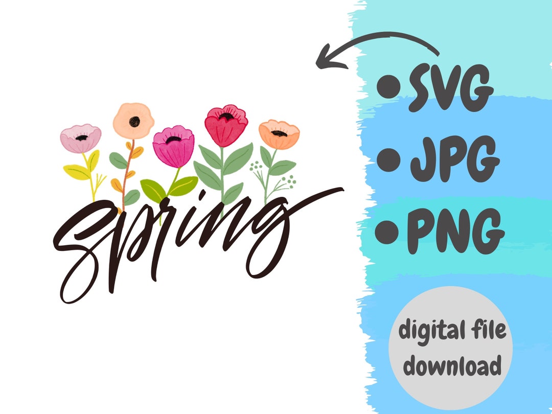 Spring SVG, PNG, JPG File. Spring Vector File. - Etsy