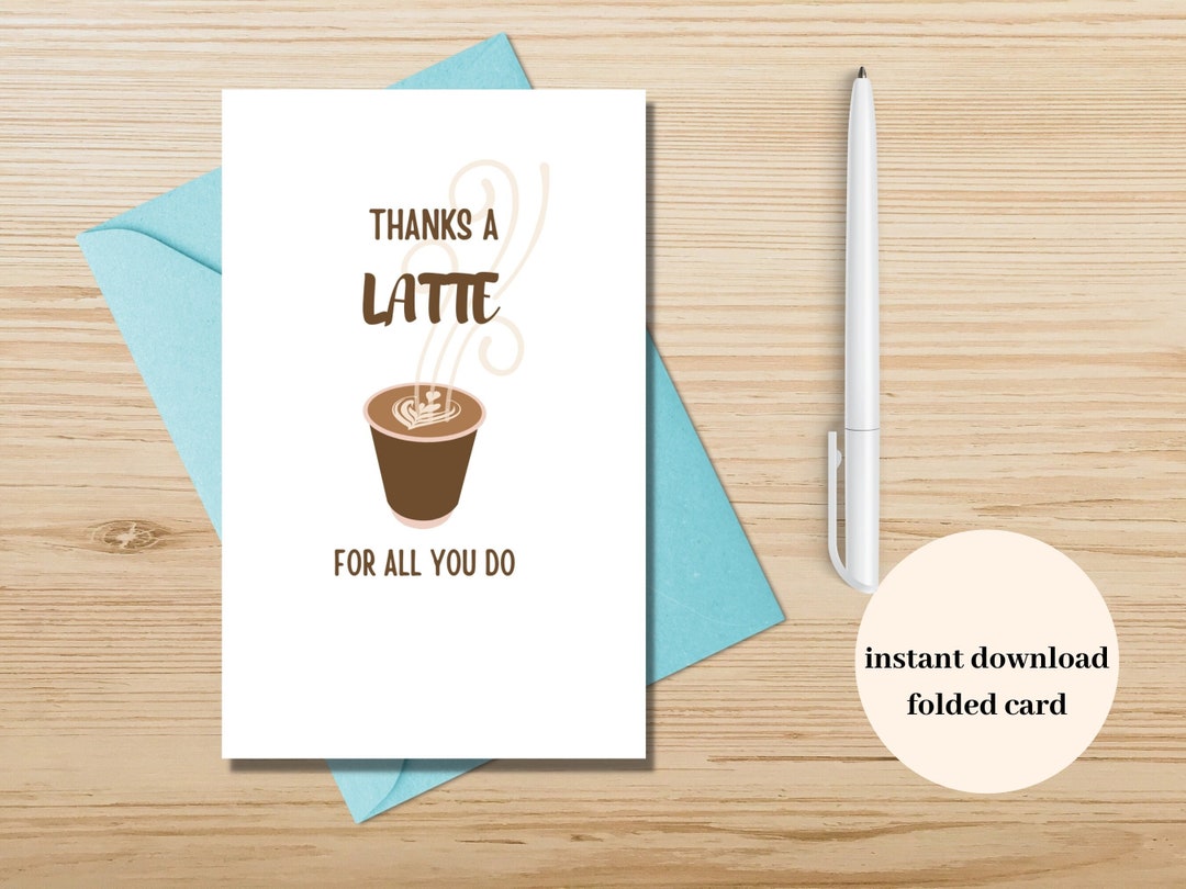 Thanks A Latte, Thank You Pun Card, Blank Inside Card 5x7 Inch - Etsy