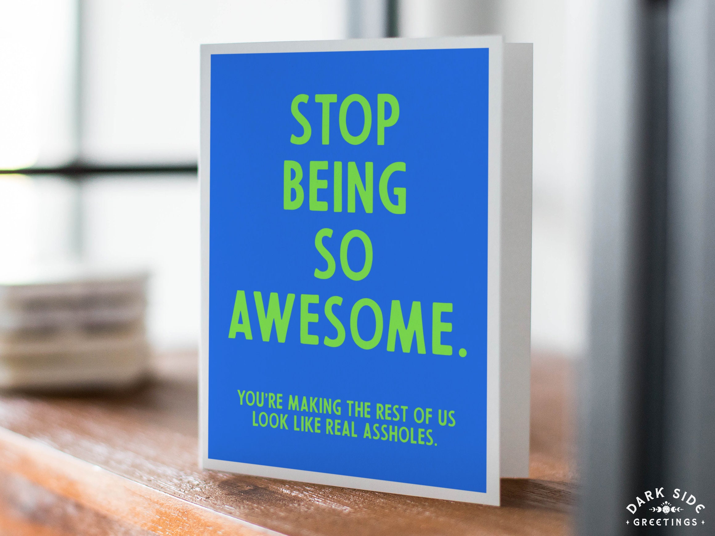 Funny Encouragement Thank You Card, Stop Being so Awesome, Sweary ...