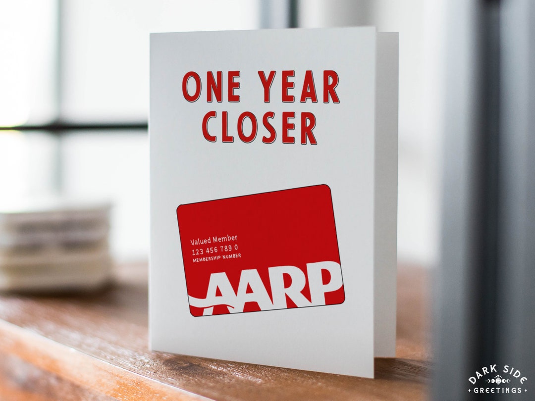 AARP Birthday Card, Getting Old Birthday, One Year Closer Snarky ...