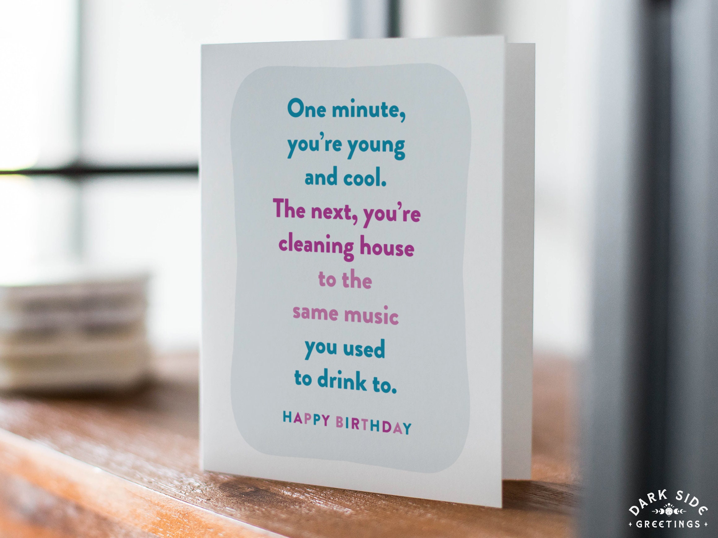Funny Birthday Card, Cleaning House to the Music You Drank To, I Was ...