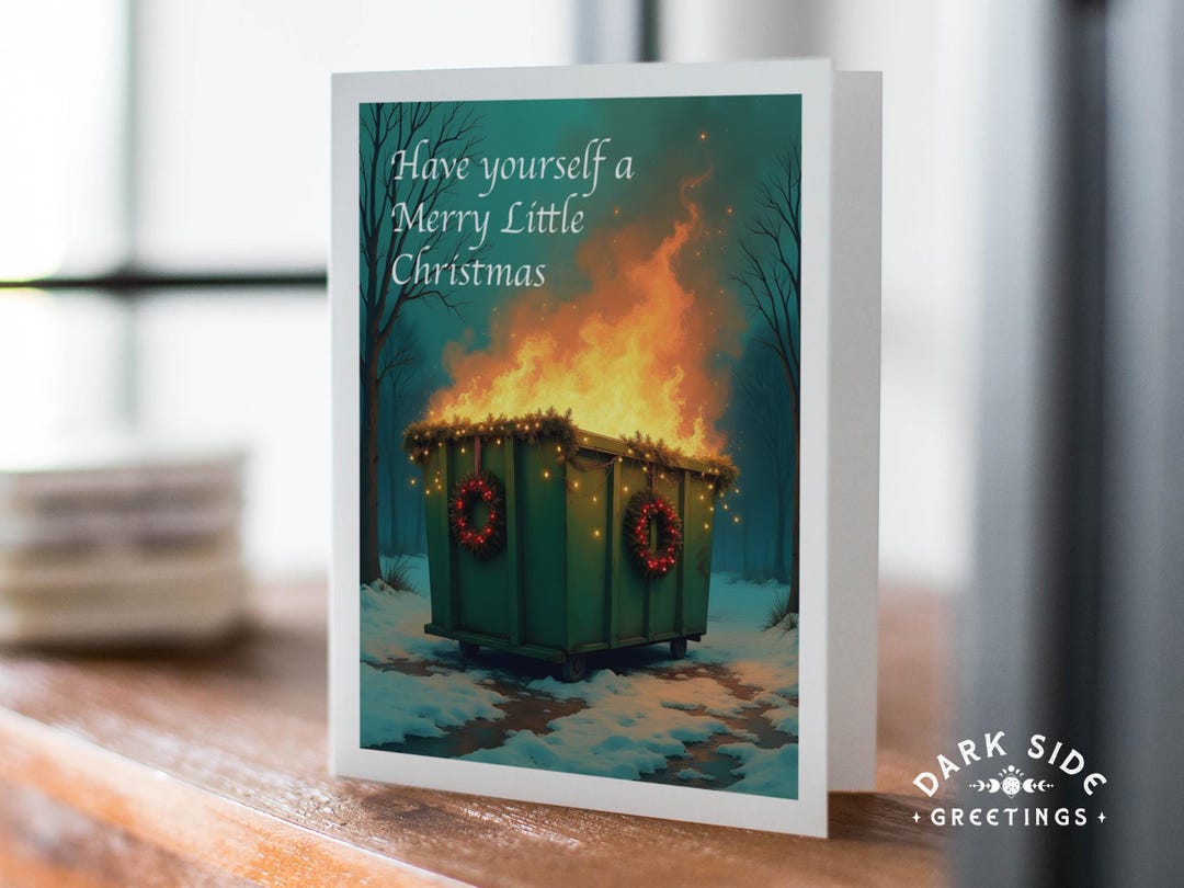 Dumpster Fire Christmas Card, 2024 Dumpster Fire, Sarcastic Holiday Card, Snarky Christmas Card ...